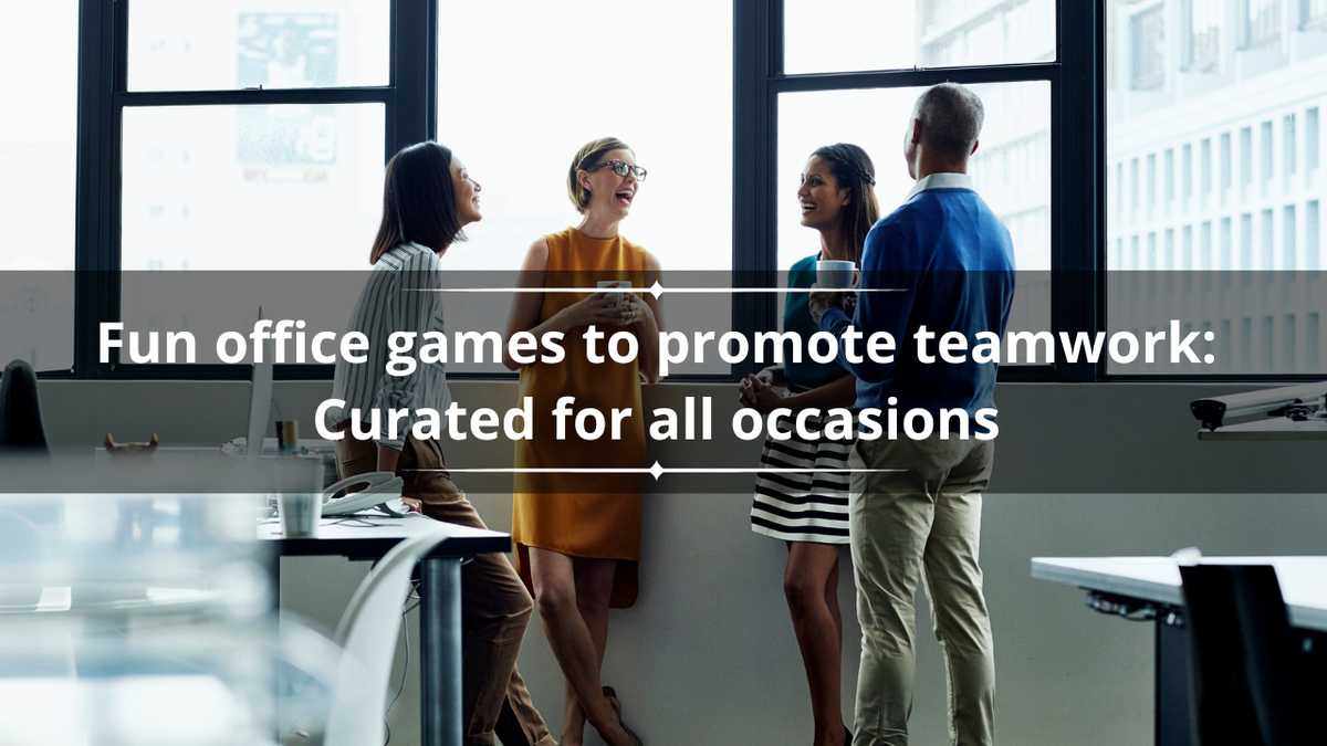 50 Fun office games to promote teamwork: Curated for all occasions ...