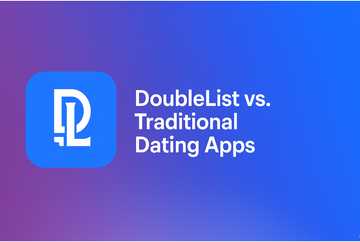DoubleList vs. Traditional Dating Apps: Which One Works Better for You ...
