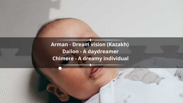 120+ best names that mean dream, illusion, and vision for boys and ...